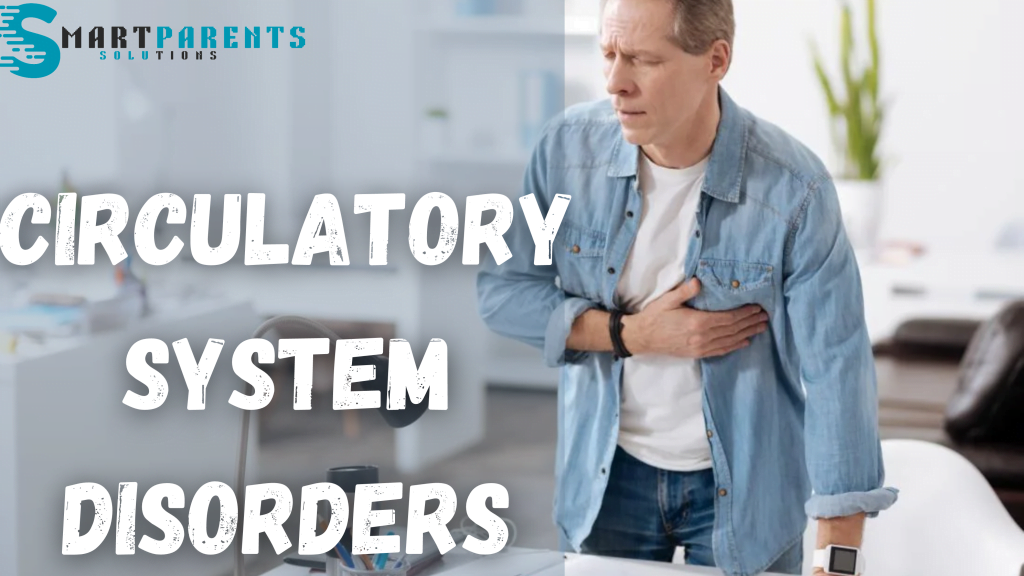5 Known Circulatory System Disorder